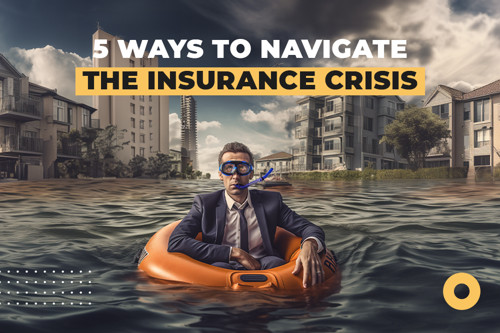 5 Ways to Navigate the Home Insurance Crisis - ONR